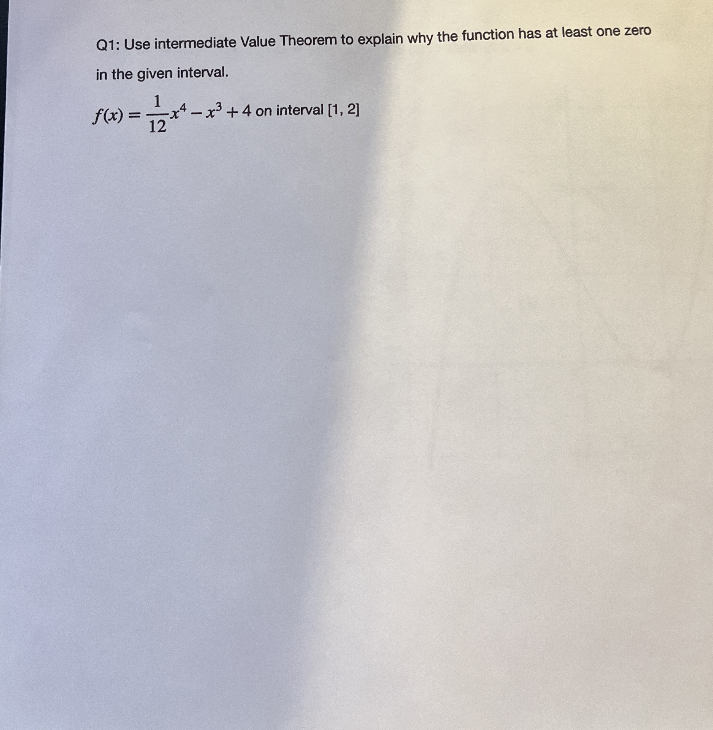 Solved Q1: Use intermediate Value Theorem to explain why the | Chegg.com
