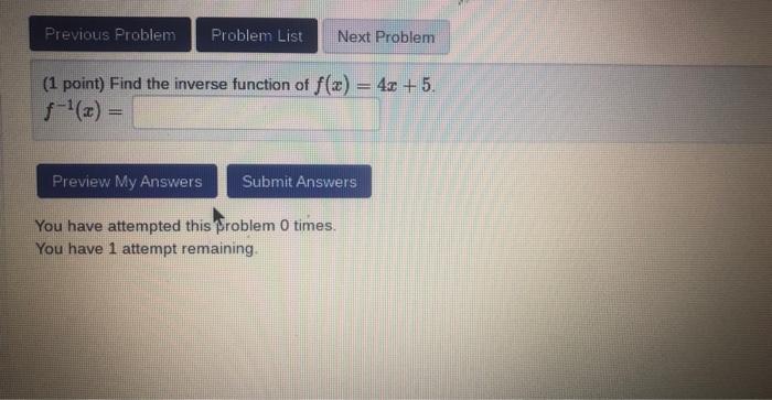 Solved (1 point) Find the inverse function of f(x)=4x+5 | Chegg.com