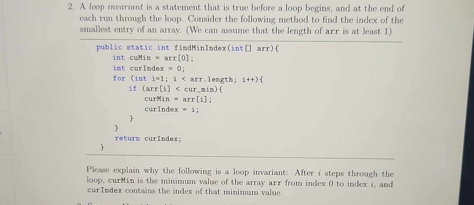 Solved A loop invariant is a statement that is true before a | Chegg.com