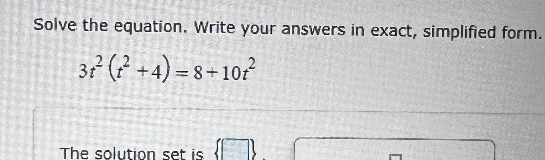 Solved Solve the equation. Write your answers in exact, | Chegg.com
