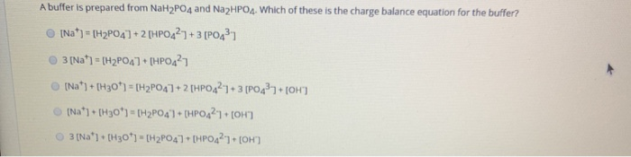Solved A buffer is prepared from NaH2PO4 and Na2HPO4. Which | Chegg.com