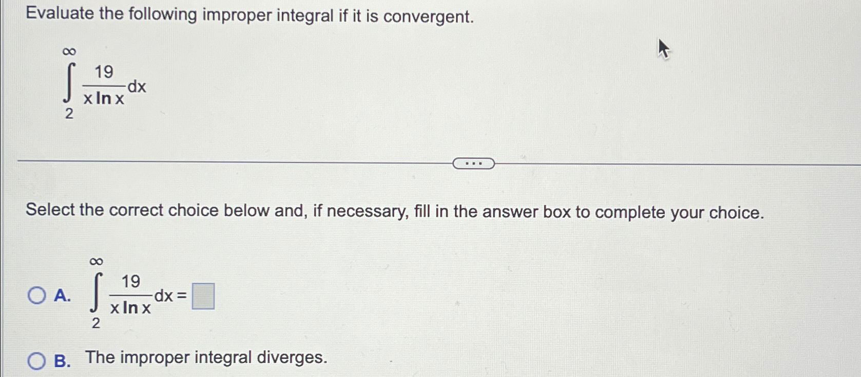 Solved Evaluate the following improper integral if it is | Chegg.com