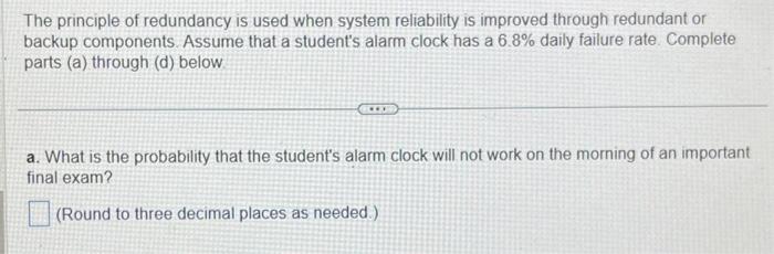 Solved The principle of redundancy is used when system | Chegg.com