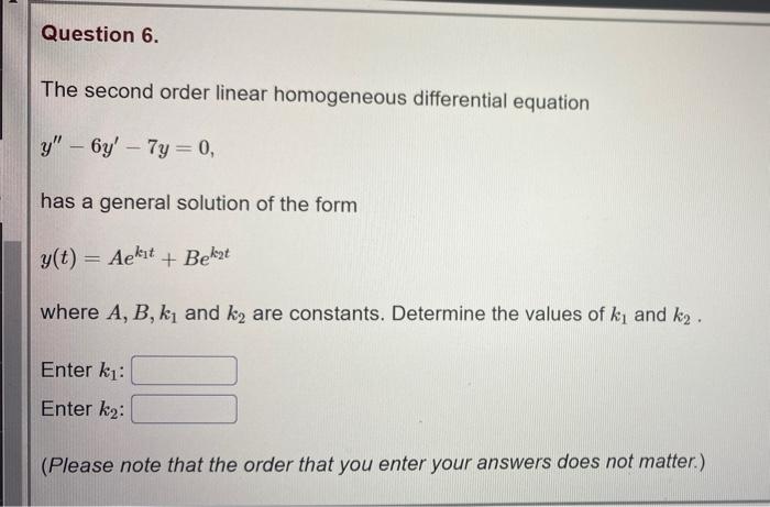 Solved Question 6. The second order linear homogeneous | Chegg.com