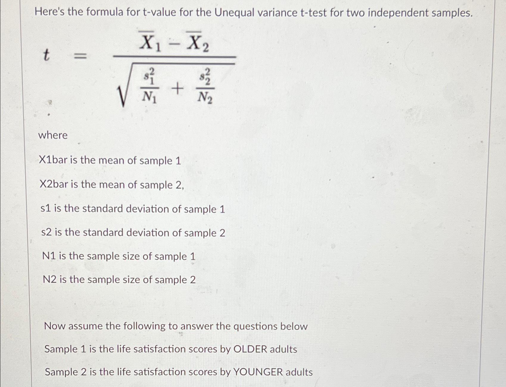 Solved Here's the formula for t-value for the Unequal | Chegg.com
