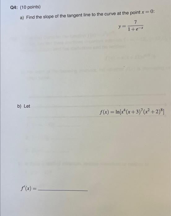 Solved Q4: (10 points) a) Find the slope of the tangent line | Chegg.com