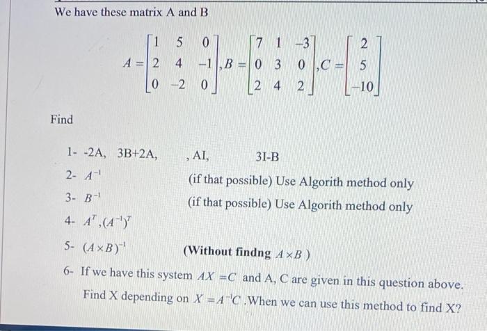 Solved We have these matrix A and B | Chegg.com