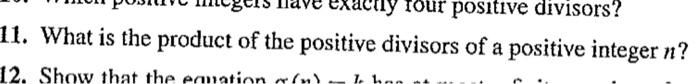 Solved 11. What is the product of the positive divisors of a | Chegg.com
