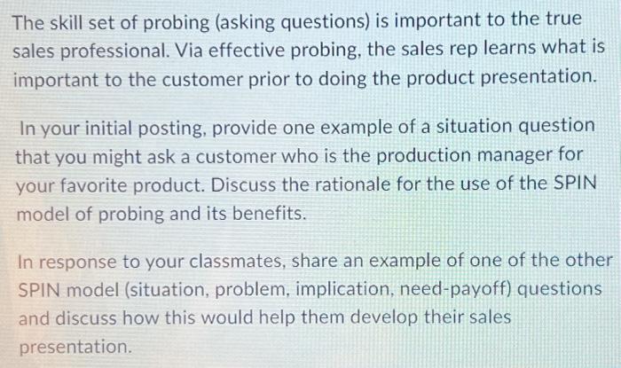 Solved The skill set of probing (asking questions) is | Chegg.com