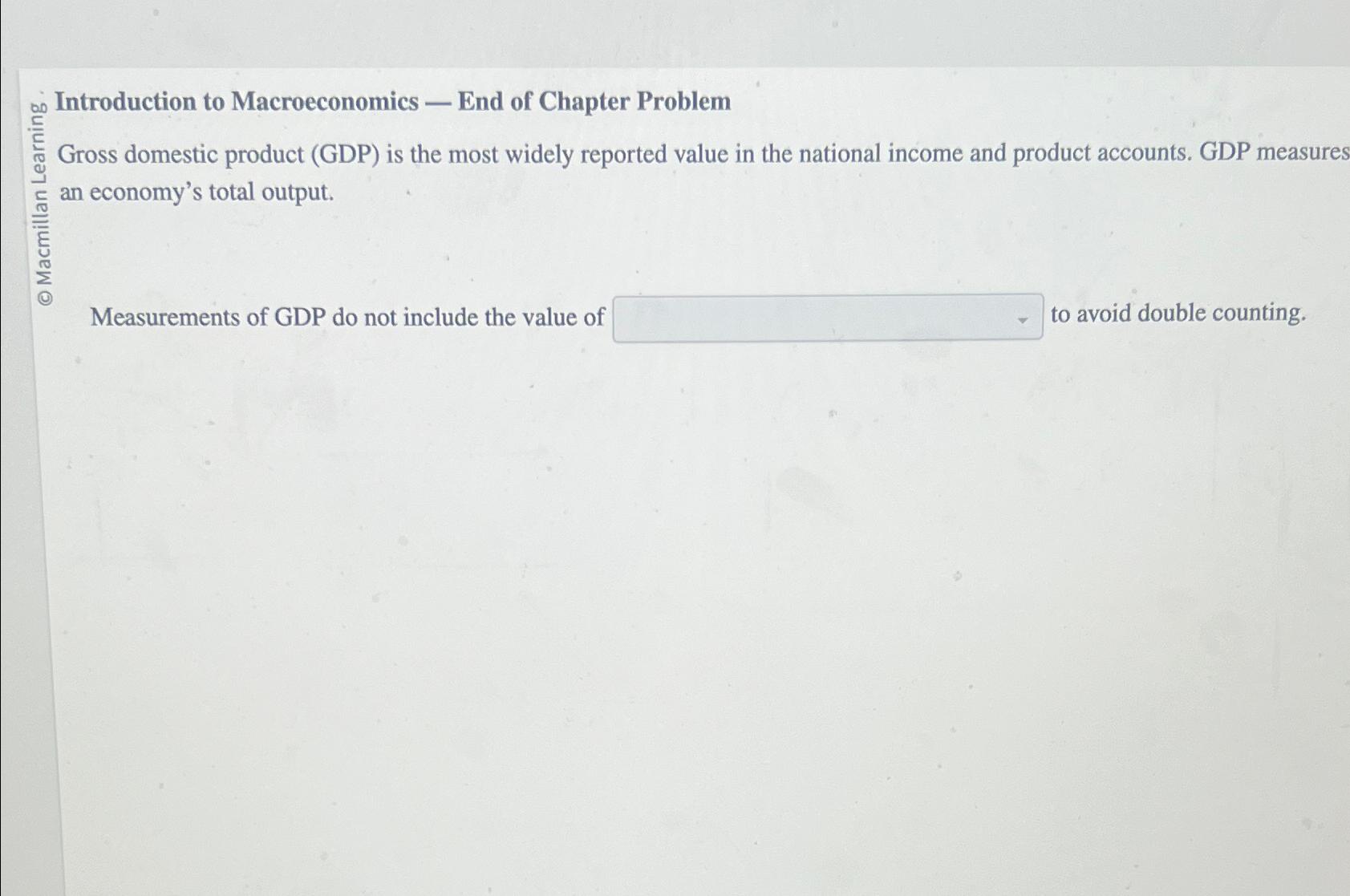 Solved Introduction to Macroeconomics - ﻿End of Chapter | Chegg.com