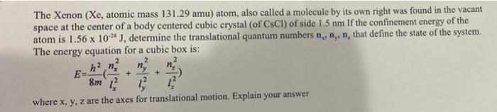 Solved The Xenon (Xe, atomic mass 131.29 amu) atom, also | Chegg.com