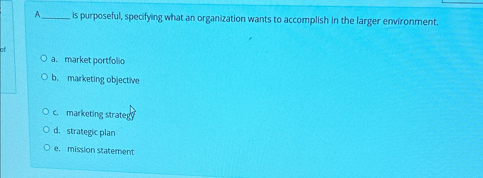 Solved A is purposeful, specifying what an organization | Chegg.com