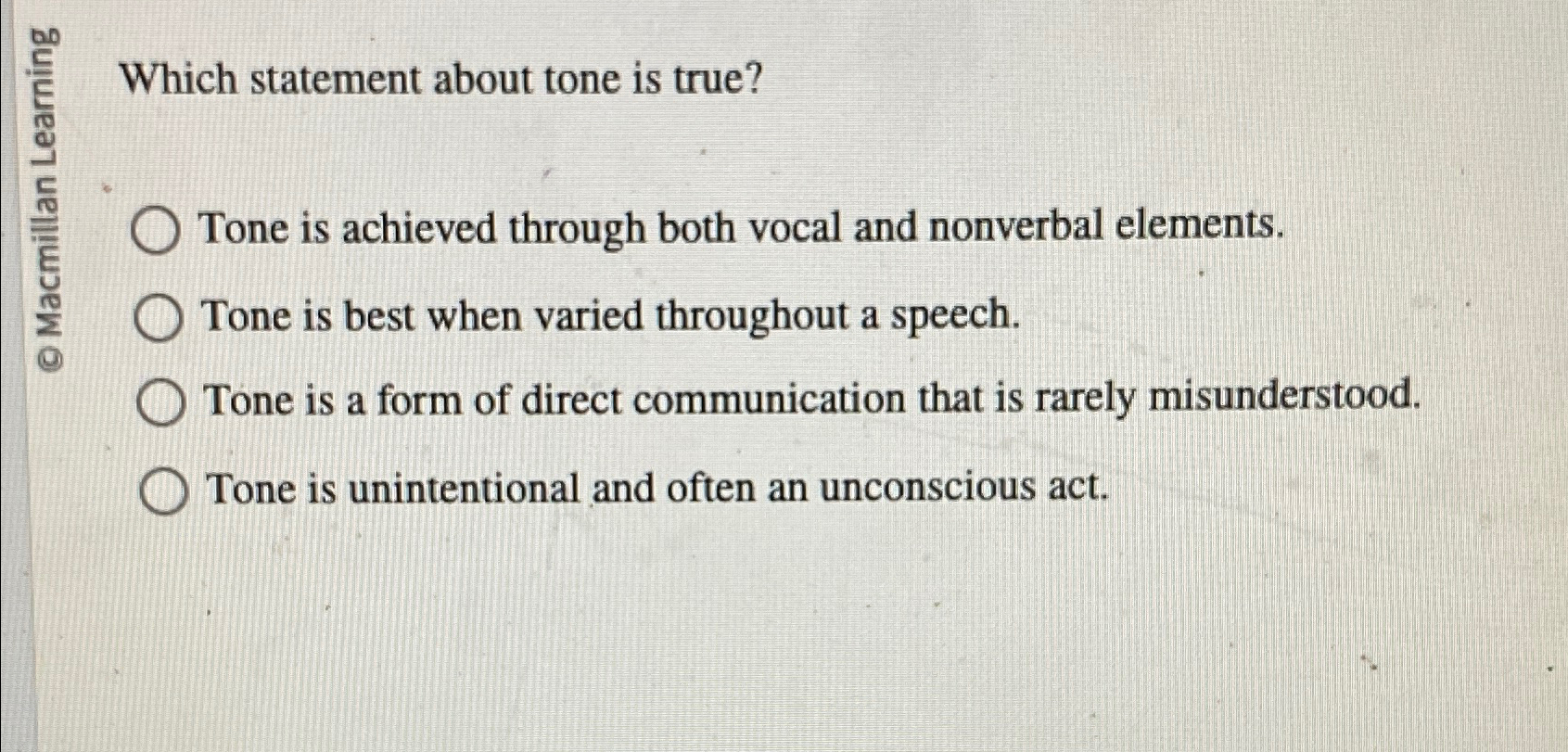 Solved Which statement about tone is true?Tone is achieved | Chegg.com