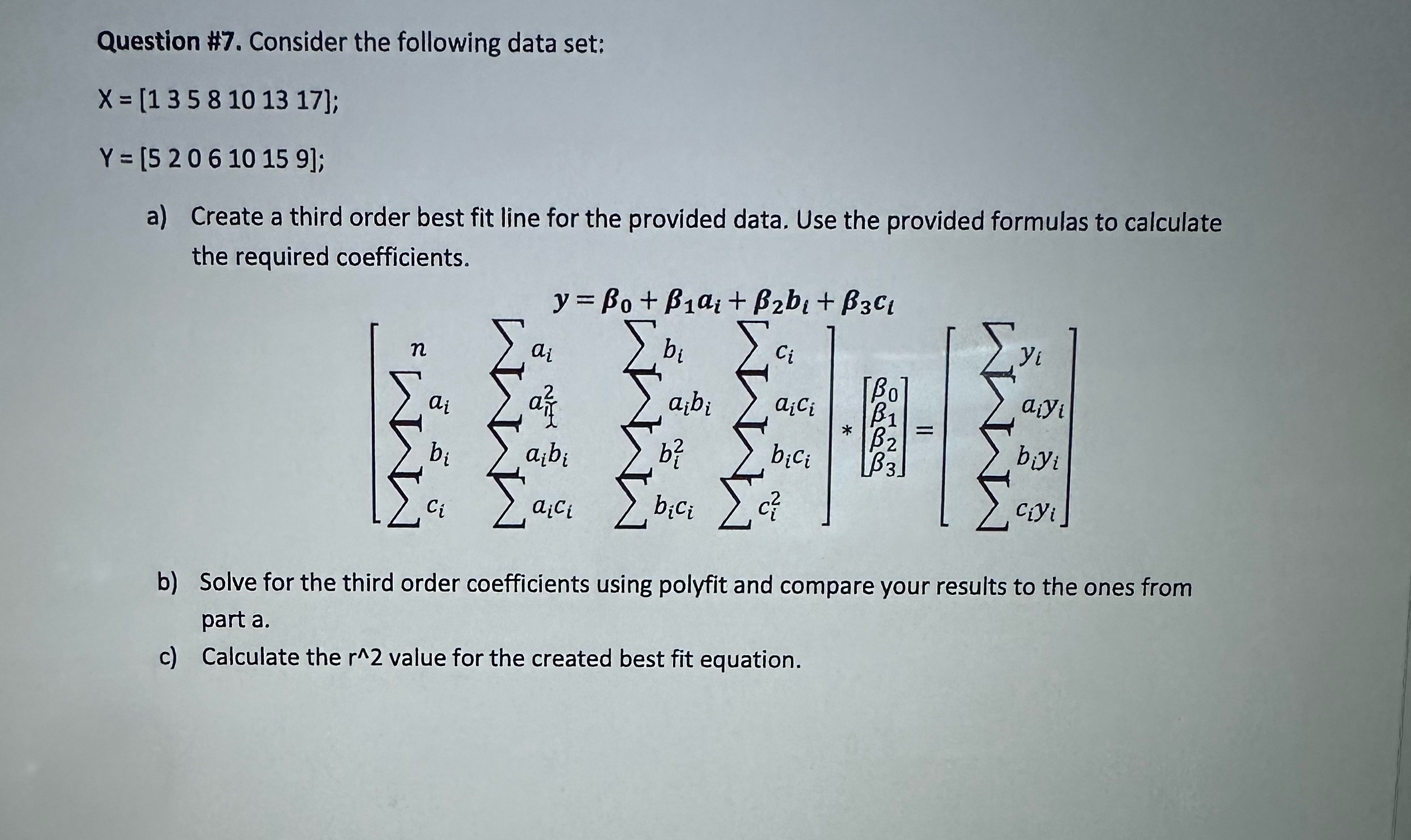 Solved Question #7. ﻿Do this for matlab. Consider the | Chegg.com