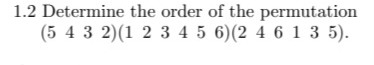 Solved 1.2 ﻿Determine the order of the permutation | Chegg.com