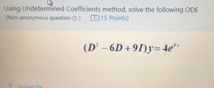 Solved Using Undetermined Coefficients method, solve the | Chegg.com
