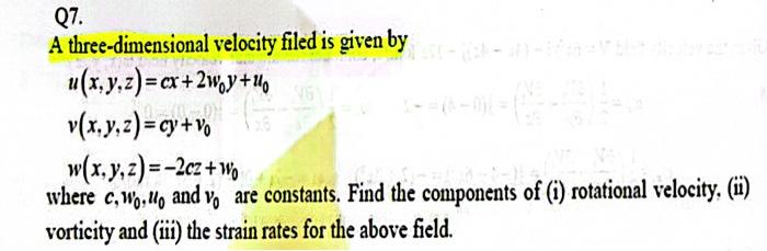 Solved Q7. A three-dimensional velocity filed is given byk - | Chegg.com