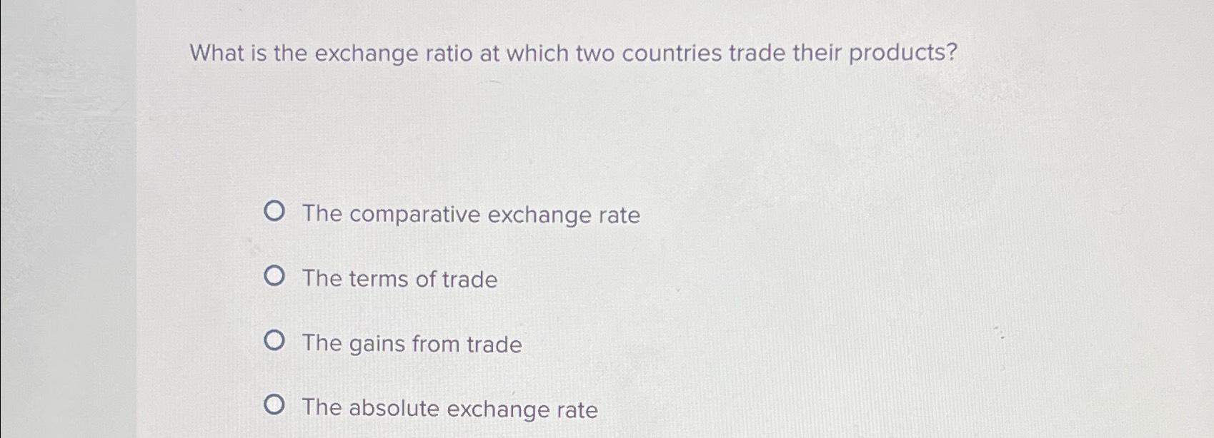 Solved What is the exchange ratio at which two countries | Chegg.com