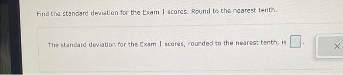 Solved The spreadsheet shows exam scores for one | Chegg.com