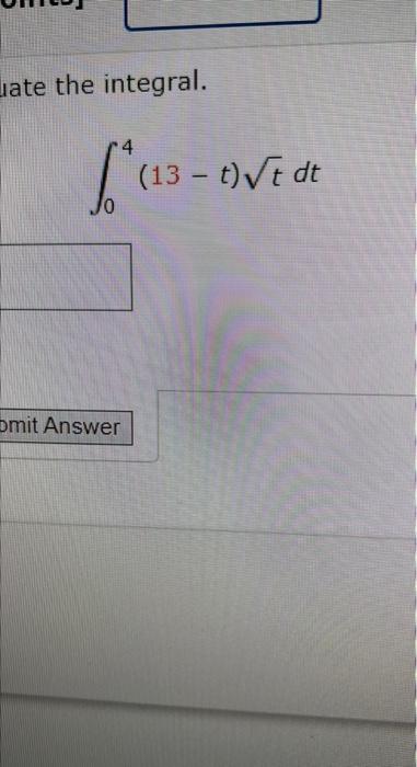 Solved the integral. ∫04(13−t)tdt | Chegg.com