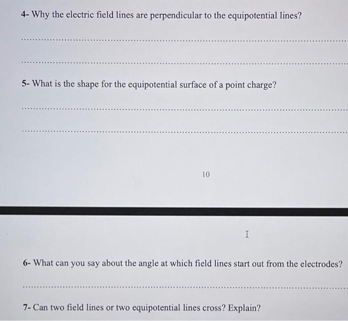 Solved 4- Why the electric field lines are perpendicular to | Chegg.com