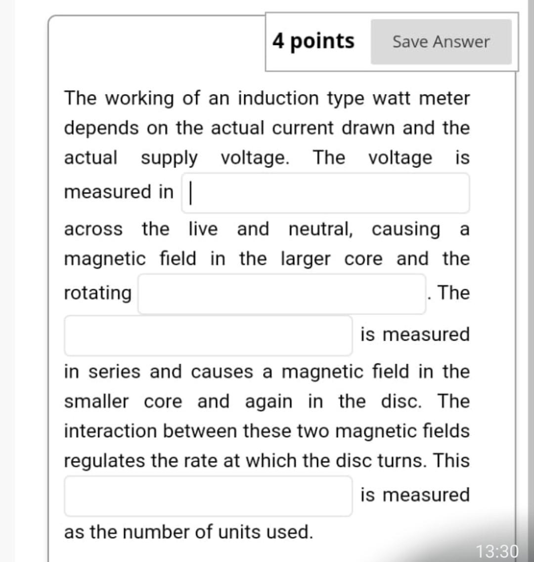 Solved The working of an induction type watt meter depends | Chegg.com