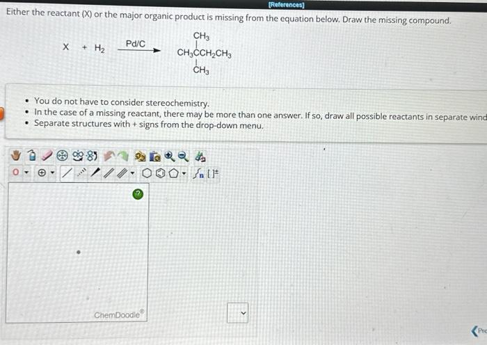 Solved Either the reactant (X) or the major organic product | Chegg.com
