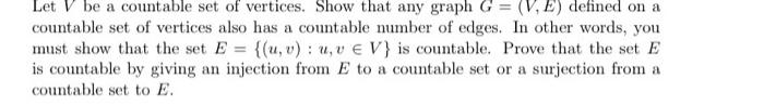 Solved Let V be a countable set of vertices. Show that any | Chegg.com