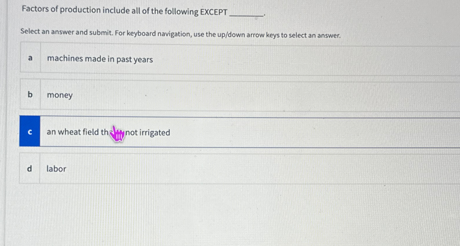 Solved Factors of production include all of the following | Chegg.com