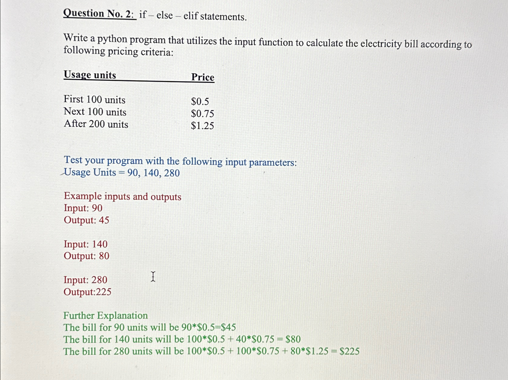 Question No. 2: if - ﻿else - ﻿elif statements.Write a | Chegg.com