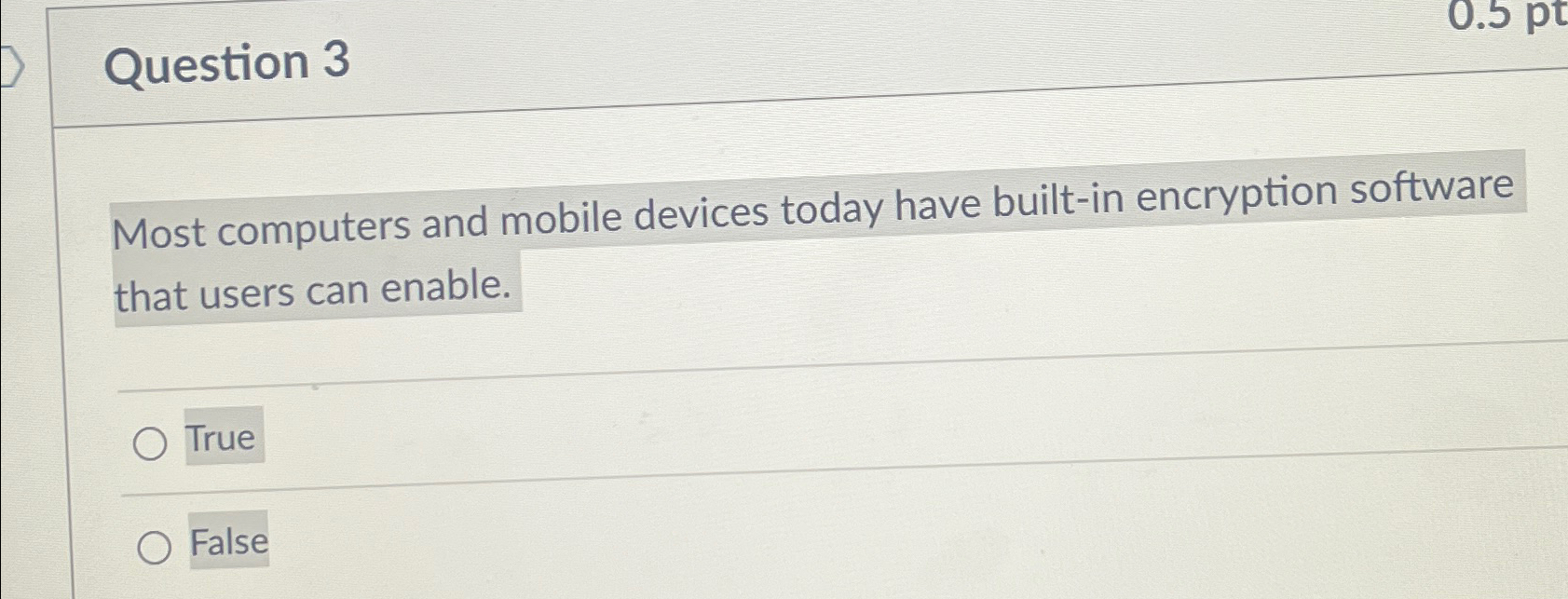 Solved Question 3Most computers and mobile devices today | Chegg.com