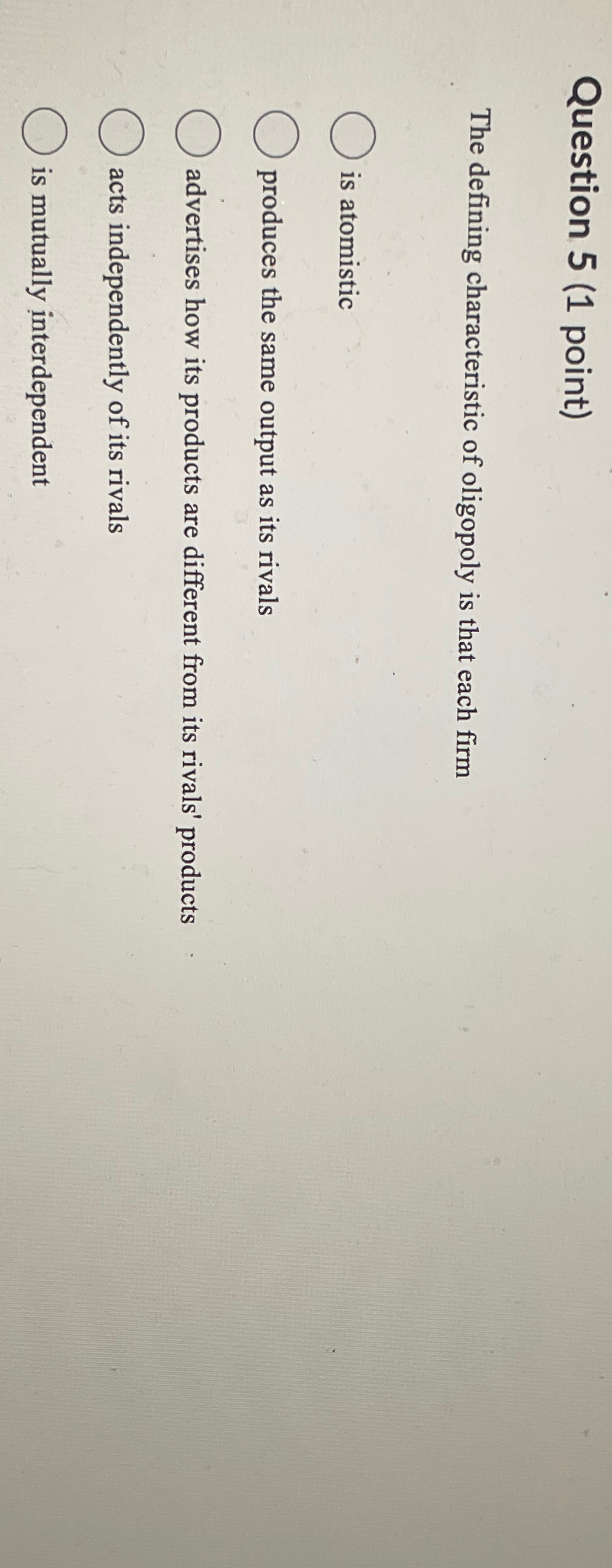 Solved Question 5 (1 ﻿point)The defining characteristic of | Chegg.com