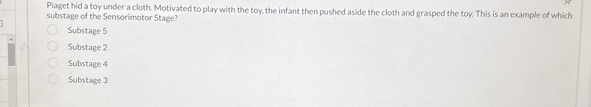 Solved Piaget hid a toy under a cloth. Motivated to play | Chegg.com