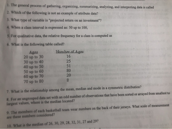 Solved 1. The general process of gathering, organizing, | Chegg.com