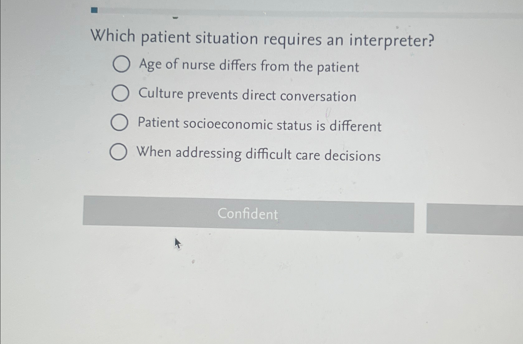 Solved Which patient situation requires an interpreter?Age | Chegg.com