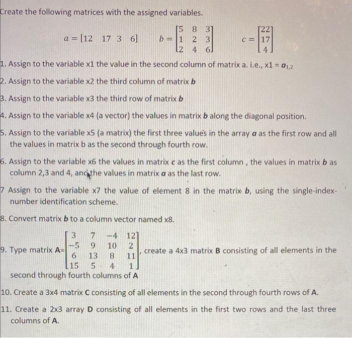 Solved Create the following matrices with the assigned | Chegg.com
