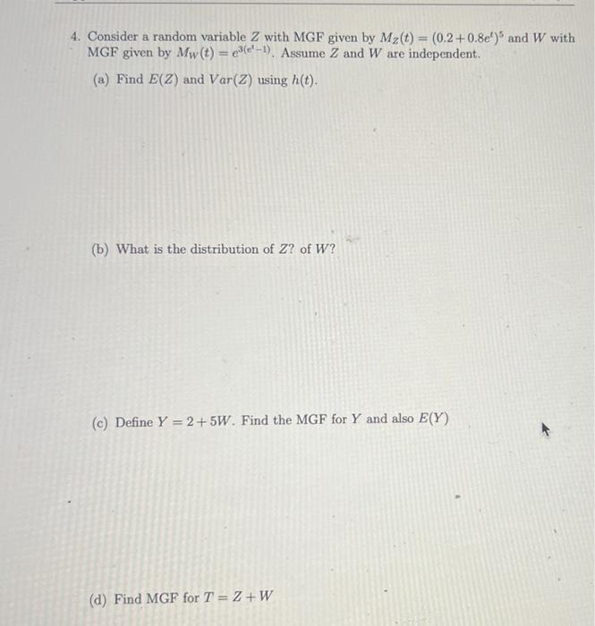 Solved 4. Consider a random variable Z with MGF given by | Chegg.com