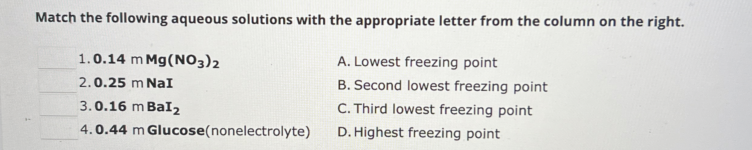 Match the following aqueous solutions with the | Chegg.com