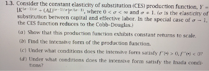 Solved 1.3. Consider the constant elasticity of substitution | Chegg.com