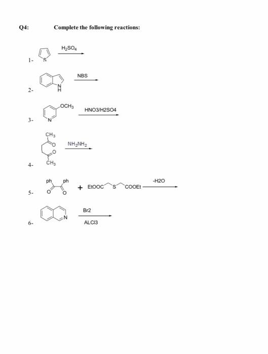 Solved 04: Complete the following reactions: H2SO4 12 NBS 2- | Chegg.com