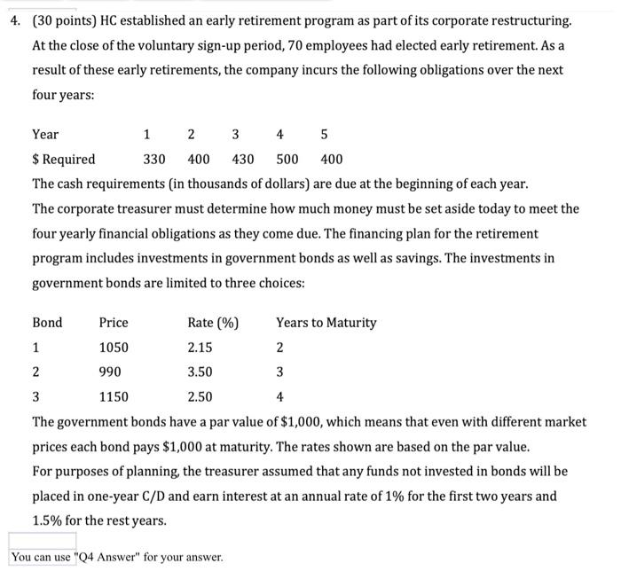 Solved ( 30 points) HC established an early retirement | Chegg.com
