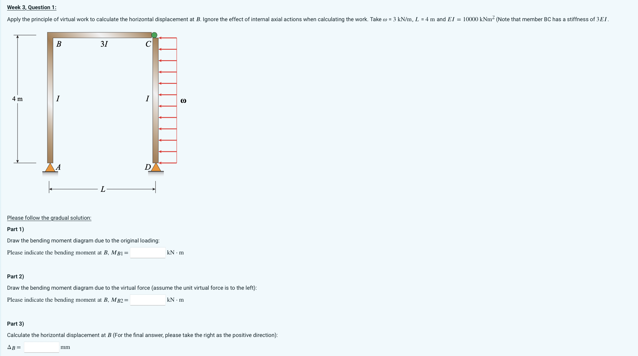 Solved Week 3, Question 1:Please follow the gradual | Chegg.com Solved Week 3, Question 1:Please follow the gradual | Chegg.com