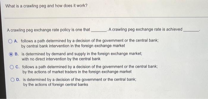 Solved What is a crawling peg and how does it work? A | Chegg.com