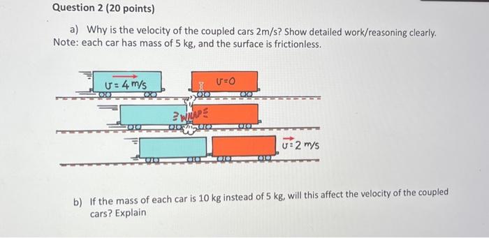 Solved a) Why is the velocity of the coupled cars 2 m/s ? | Chegg.com