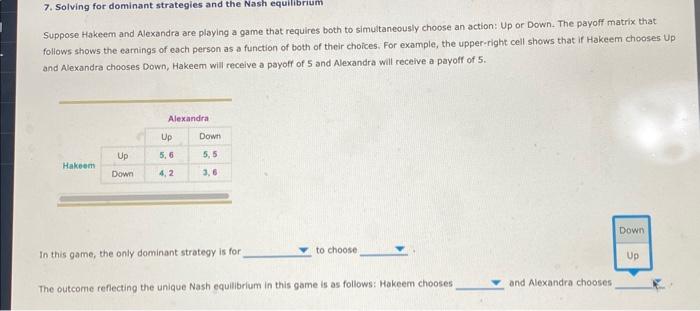 Solved 7. Solving for dominant strategies and the Nash | Chegg.com