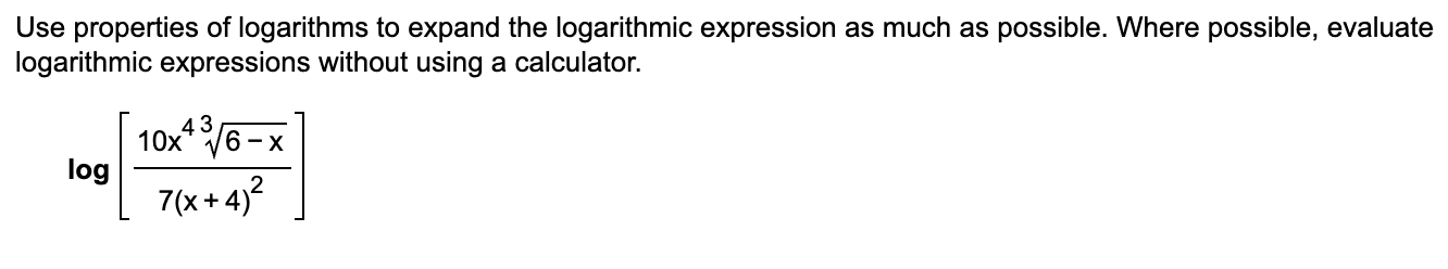 Solved Use properties of logarithms to expand the | Chegg.com
