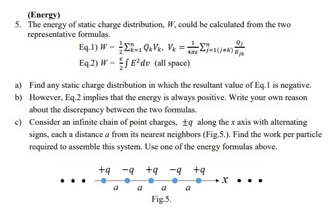 Solved (Energy) 5. The energy of static charge distribution, | Chegg.com