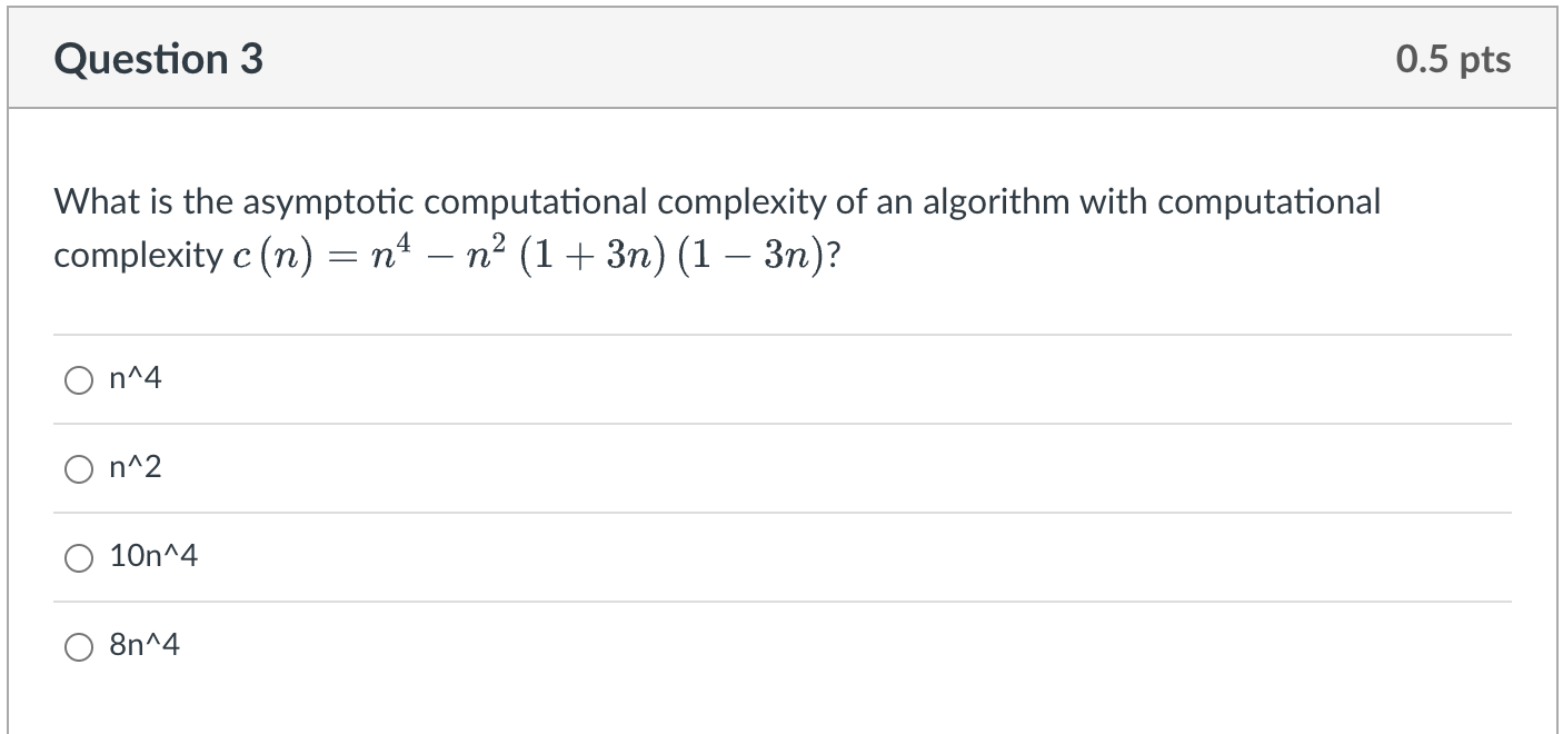 Solved Question 3What is the asymptotic computational | Chegg.com Solved Question 3What is the asymptotic computational | Chegg.com