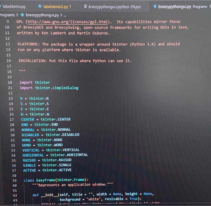 Solved can you use breezypythongui already put into the | Chegg.com