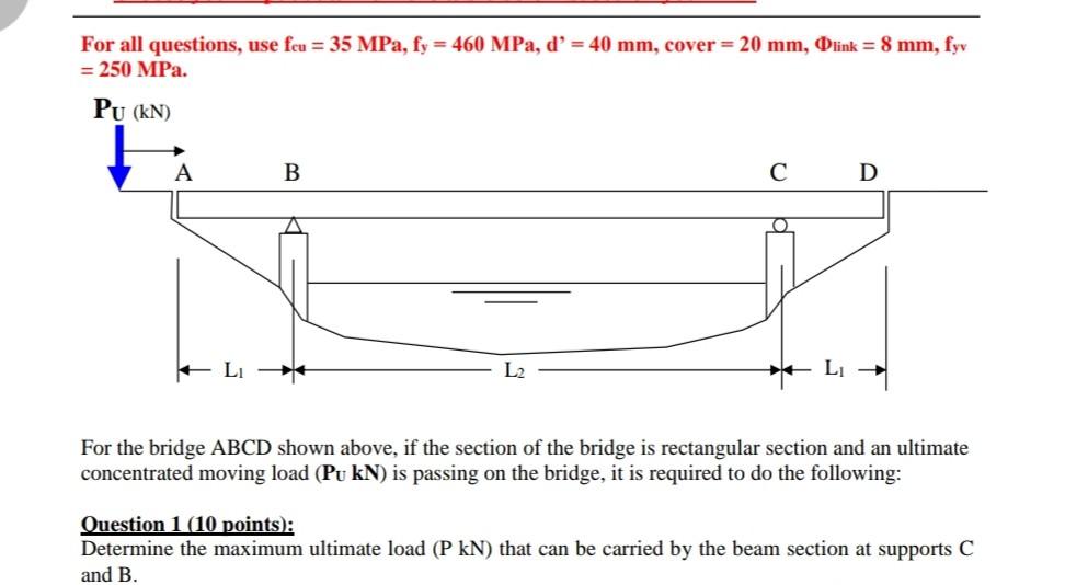 For all questions, use fcu = 35 MPa, fy = 460 MPa, d' | Chegg.com